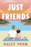 Just Friends : The must-read emotional and enthralling second chance ...